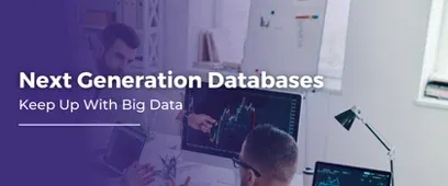 Can Next Generation Databases Keep Up With Big Data | Odinschool