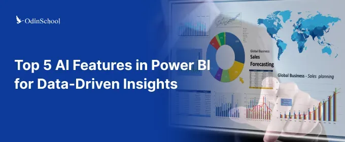 The Top 5 AI Features in Power BI Explained | OdinSchool