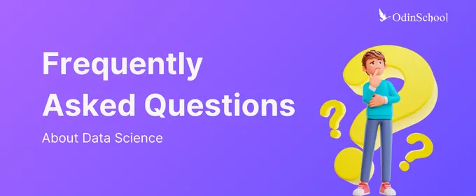 Frequently Asked Questions (FAQs) About Data Science | OdinSchool