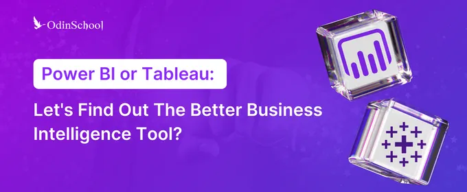 Power BI Vs Tableau: Which is The Better BI Tool in 2024? | Odinschool